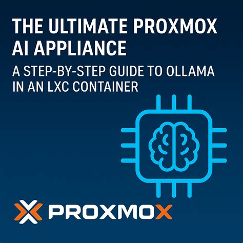 The Ultimate Proxmox Ai Appliance A Step By Step Guide To Ollama In An Lxc Container