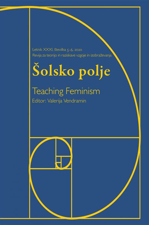 Pedagoški Institut Letnik Xxxi 2020 številka 5 6 Teaching Feminism