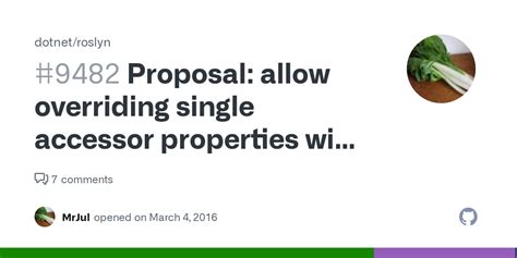 Proposal Allow Overriding Single Accessor Properties With Multiple Accessors · Issue 9482