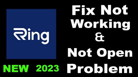 how to fix ring app not working ring not open problem psa 24 youtube