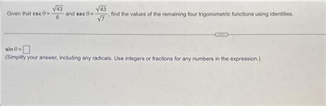 Solved Given That Cscθ 4326 ﻿and Secθ 43272 ﻿find The