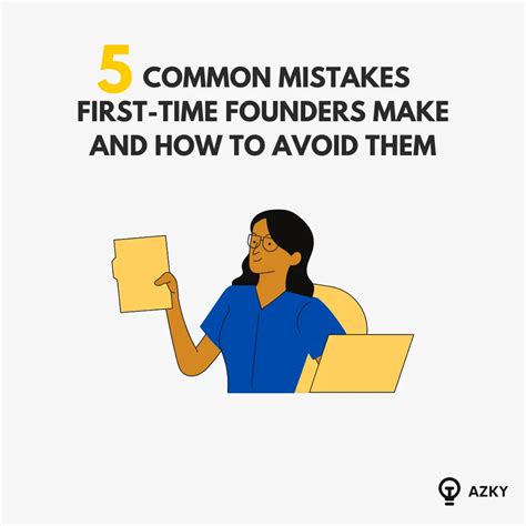 5 Common Mistakes First Time Founders Make And How To Avoid Them