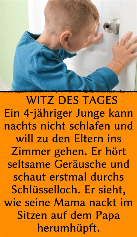 Witz des Tages Sohn späht ins Schlafzimmer der Eltern Heftig