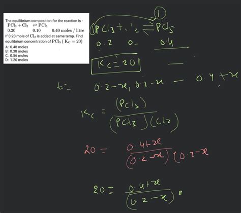 The Equilibrium Composition For The Reaction Is Pcl3 Cl2 ⇌pcl5 0 200 10