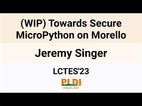 Free Video Towards Secure Micropython On Morello Work In Progress From Acm Sigplan Class