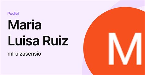 Maria Luisa Ruiz Mlruizasensio Perfil Padlet