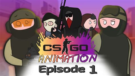 CS GO Animation Episode YouTube