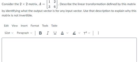 Solved Consider The 2×2 Matrix A [1326] Describe The