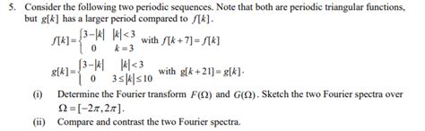 Solved 5 Consider The Following Two Periodic Sequences