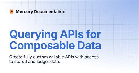 Querying Apis For Composable Data Mercury Documentation