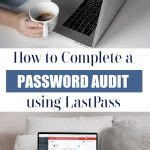 How To Complete A Password Audit With LastPass Password Manager