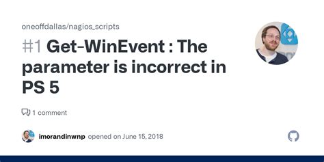 Get Winevent The Parameter Is Incorrect In Ps 5 · Issue 1 · Oneoffdallasnagiosscripts · Github