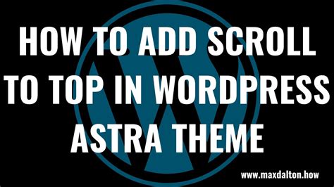 How To Add Scroll To Top In Wordpress Astra Theme Youtube