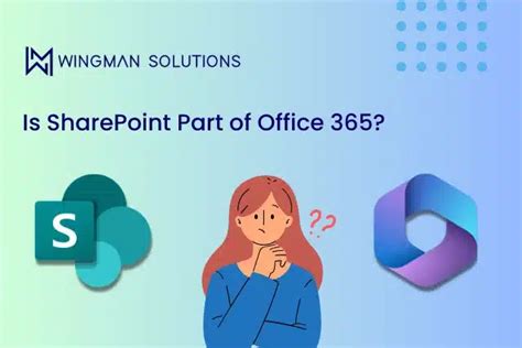 Is Sharepoint Part Of Office 365 Wingman Solutions