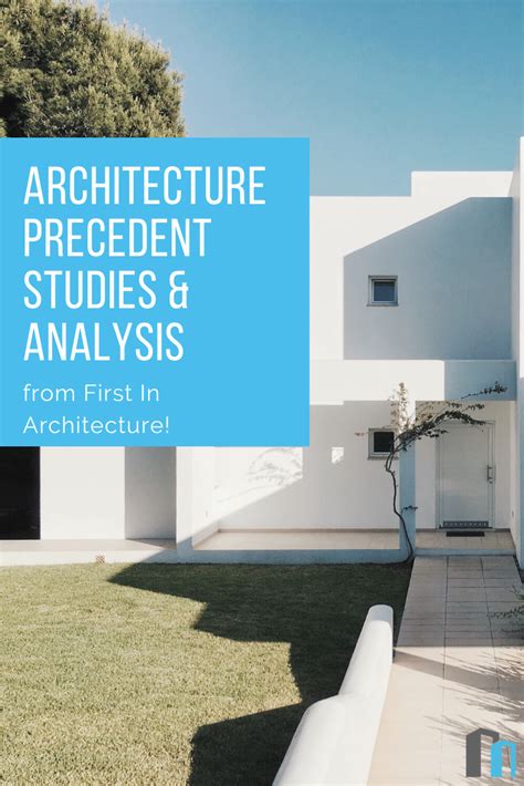 Architecture Precedent Study And Analysis Architecture Design Process