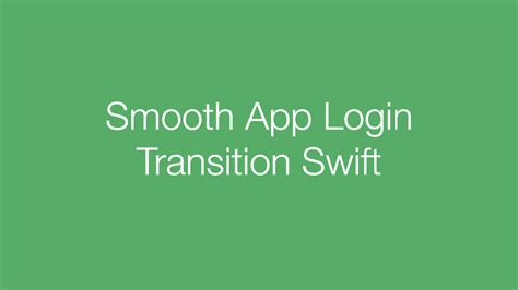 Smooth App Login Transition Swift Talk Dev Design