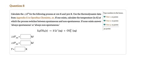 question 8 calculate the 4g for the following process at 100 kand 300 k