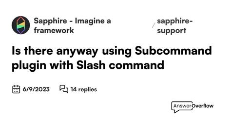 Is There Anyway Using Subcommand Plugin With Slash Command Sapphire Imagine A Framework