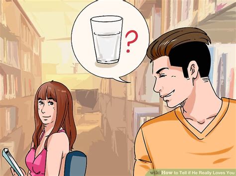 How To Tell If He Really Loves You With Pictures Wikihow