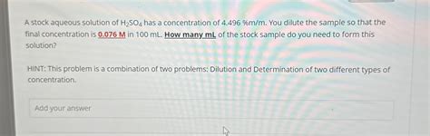 Solved A Stock Aqueous Solution Of H2so4 ﻿has A