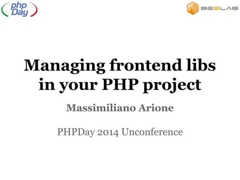 Managing Frontend Libs In Your Php Project Pdf