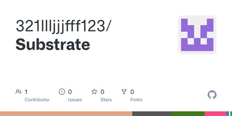 Github 321llljjjfff123substrate