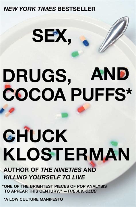 Sex Drugs And Cocoa Puffs A Low Culture Manifesto Klosterman Chuck 9780743236010 Amazon