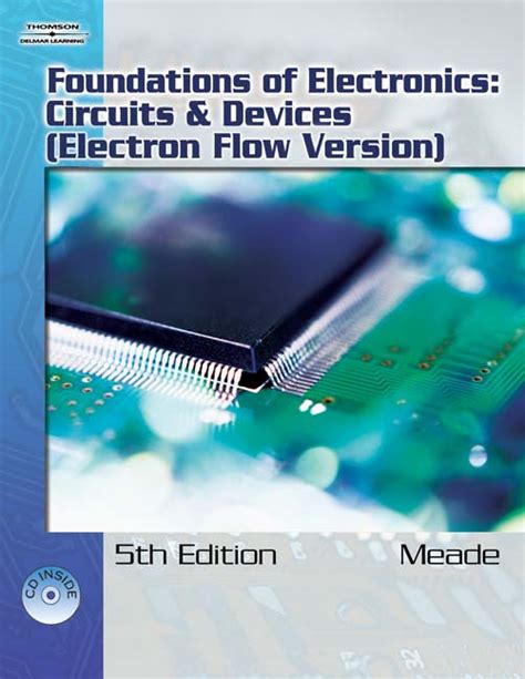 Foundations Of Electronics Circuits And Devices Electron Flow Version