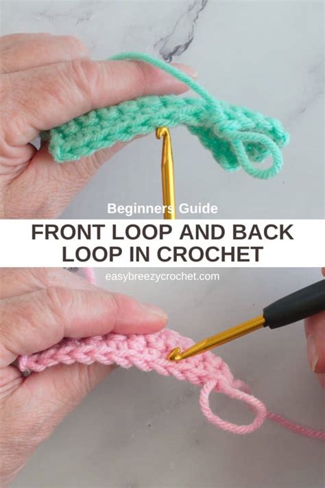 Understanding Front Loop And Back Loop Crochet Easy Breezy Crochet