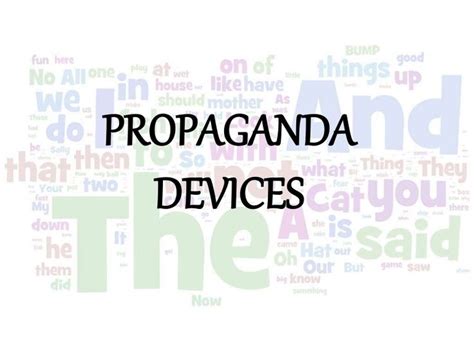 Propaganda Devices