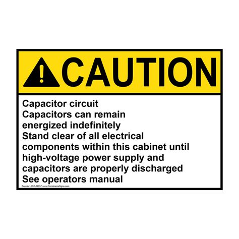 Caution Sign Capacitor Circuit Capacitors Can Remain ANSI