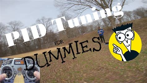 Pid Tuning Tutorial How To Tune Your Drone Youtube