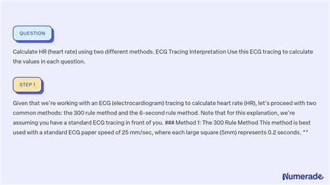 SOLVED Calculate HR Heart Rate Using Two Different Methods ECG Tracing Interpretation Use