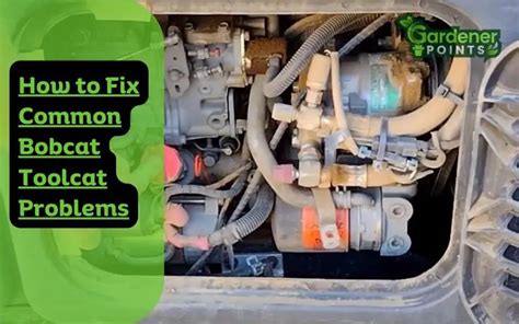 How To Fix Common Bobcat Toolcat Problems
