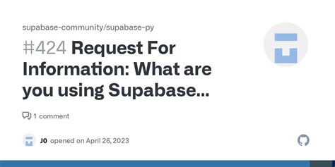 request for information what are you using supabase for · issue 424 · supabase community