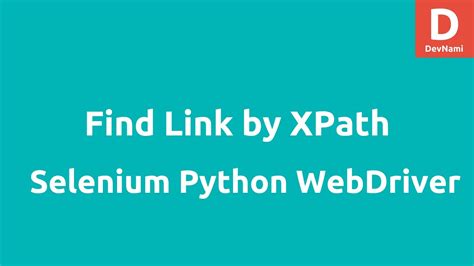 Python Selenium Find Link By Xpath Youtube