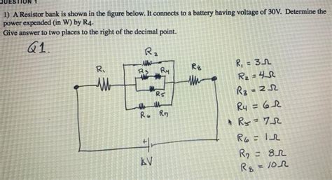 Solved Question 1 A Resistor Bank Is Shown In The Figure