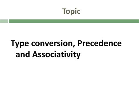 Type Conversion Precedence Associativity In C Programming PPTX