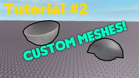 roblox tutorial 2 custom meshes 2016 youtube