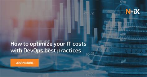 How To Reduce Your IT Costs With DevOps Best Practices N IX