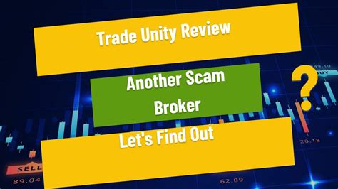 Trade Unity Review Another Scam Broker 📈 Lets Find Out 📉 Youtube