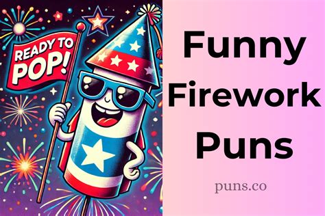 111 Firework Puns That Will Set Your Humor Ablaze
