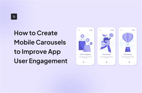 How To Create Mobile Carousels To Improve App User Engagement