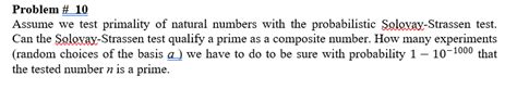 Solved Problem 10assume We Test Primality Of Natural