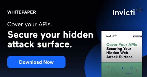 Invicti On Linkedin Web Api Security Defending Your Hidden Attack