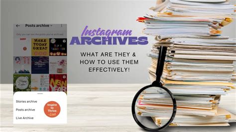 Instagram Archive Managing Your Content Effectively