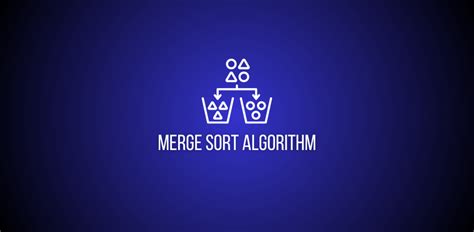 Merge Sort Algorithm In Python Explained