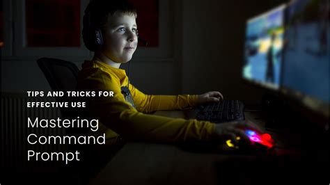 Using Command Prompt Instructions Effectively