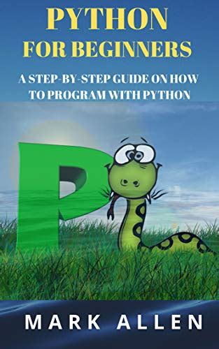 Amazon Python Programming Python For Beginners A Step By Step Guide
