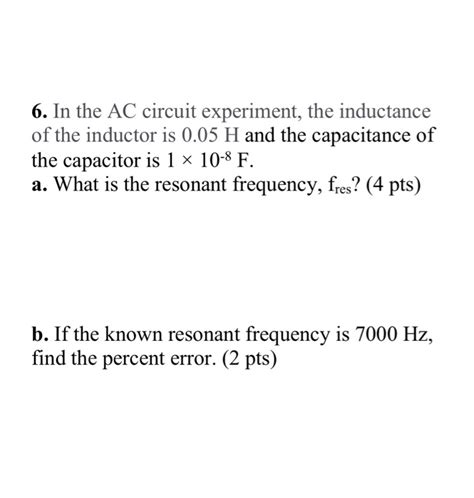 Solved In The AC Circuit Experiment The Inductance Of The Answer Transtutors